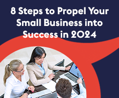 8 Strategic Steps to Propel Your Business into Success in 2024